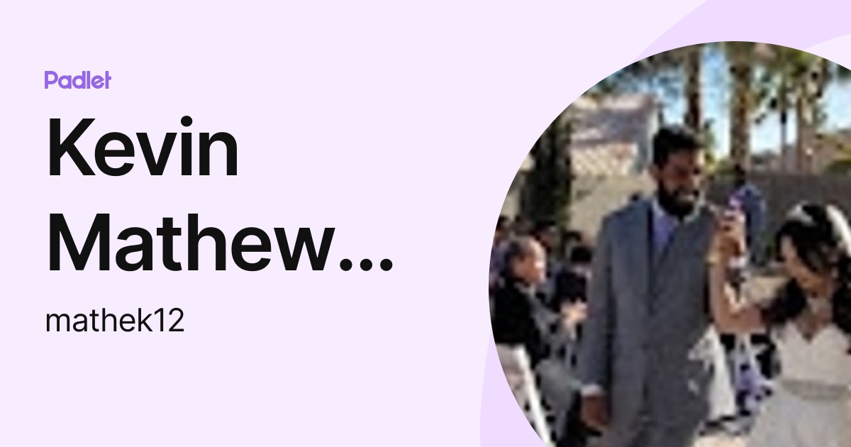 Kevin Mathew [Coronado HS] (mathek12) profile | Padlet