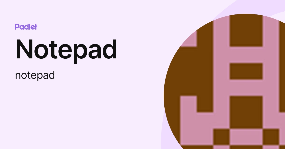 Notepad (notepad) profile | Padlet
