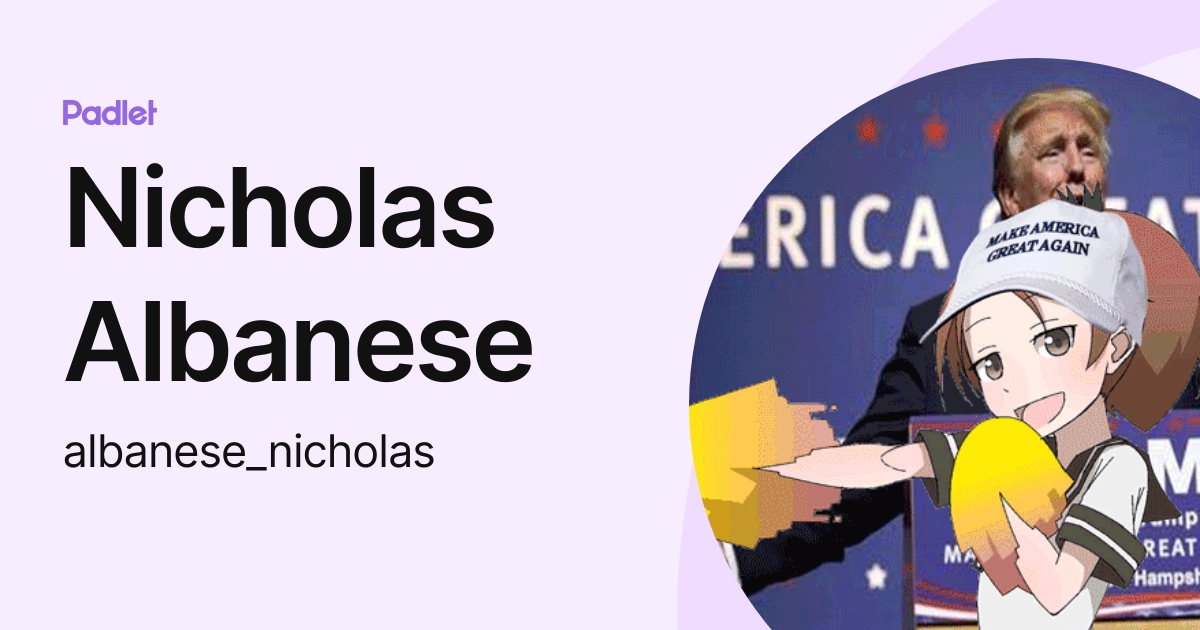 Nicholas Albanese (albanese_nicholas) profile | Padlet