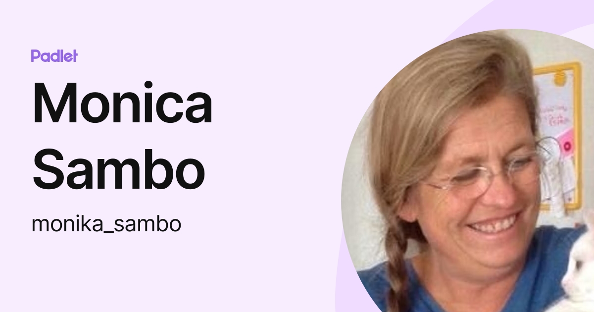 Monica Sambo (monika_sambo) profile | Padlet