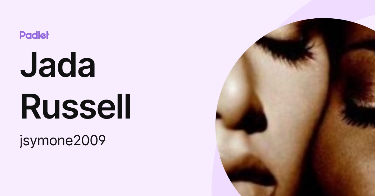 Jada Russell (jsymone2009) profile | Padlet