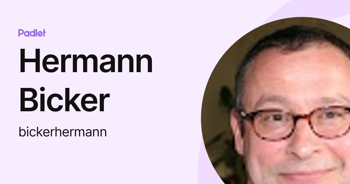 Hermann Bicker (bickerhermann) profile | Padlet