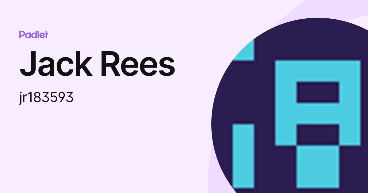Jack Rees (jr183593) profile | Padlet