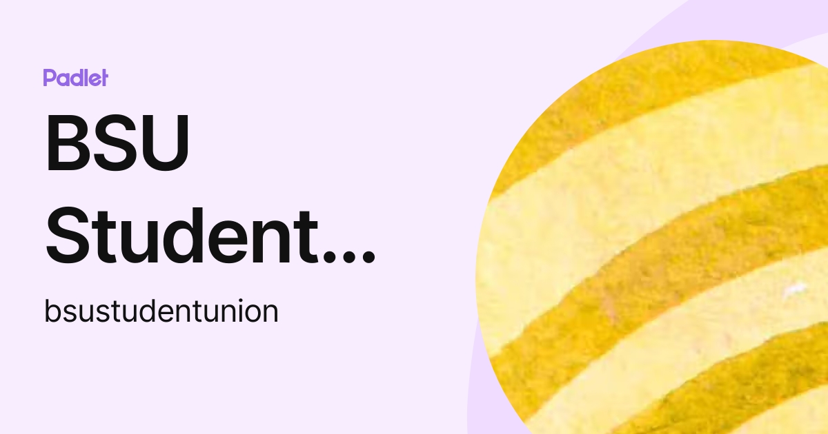 BSU Student Council (bsustudentunion) profile | Padlet