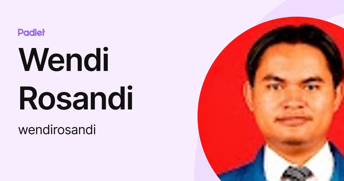 Wendi Rosandi (wendirosandi) profile | Padlet