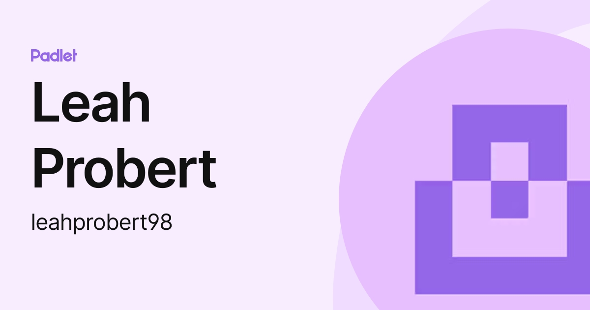 Leah Probert (leahprobert98) profile | Padlet