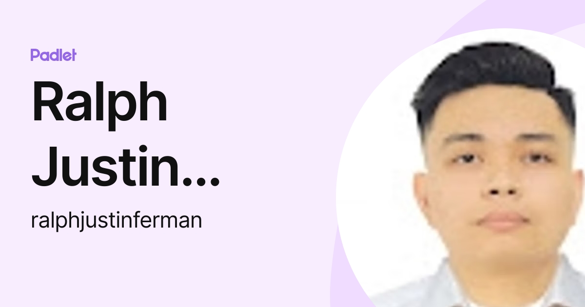 Ralph Justin Ferman (ralphjustinferman) profile | Padlet