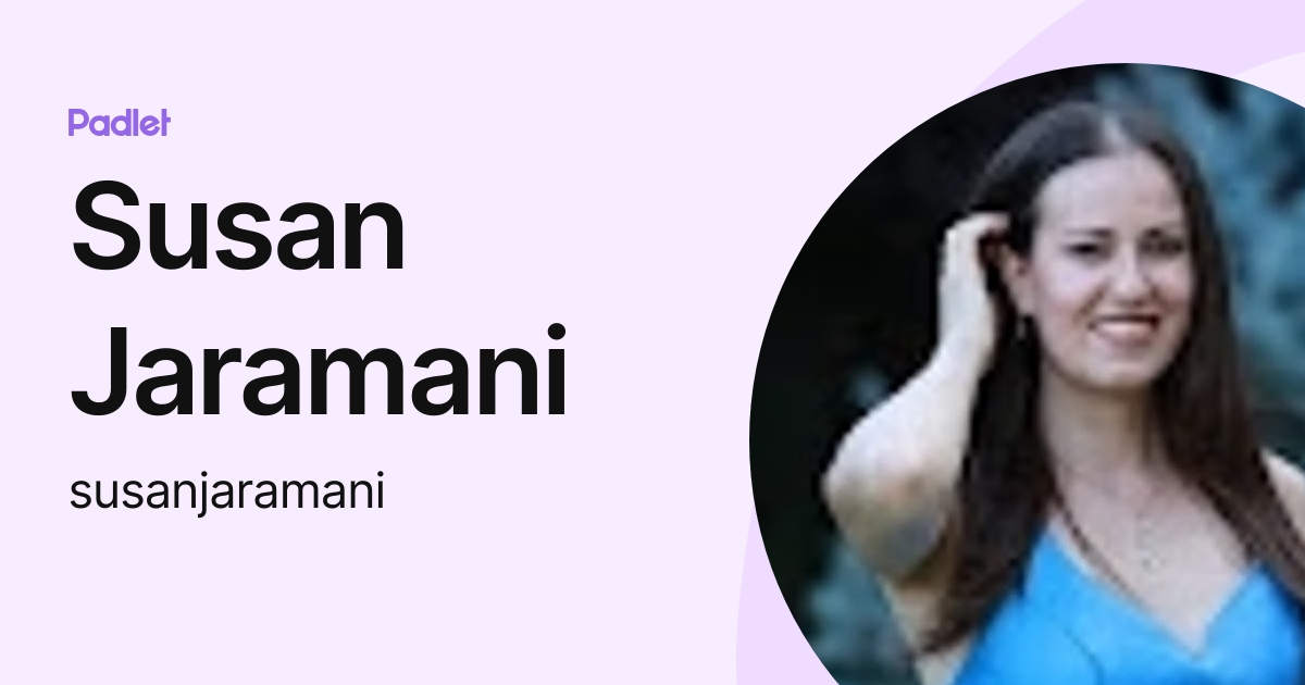 Susan Jaramani (susanjaramani) profile | Padlet