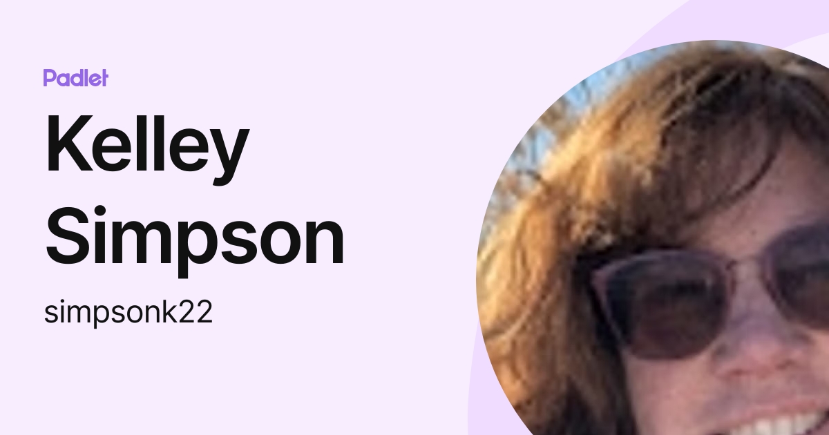 Kelley Simpson (simpsonk22) profile | Padlet