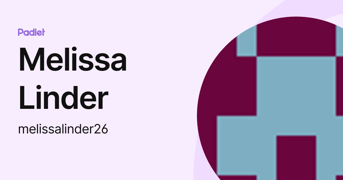 Melissa Linder (melissalinder26) profile | Padlet