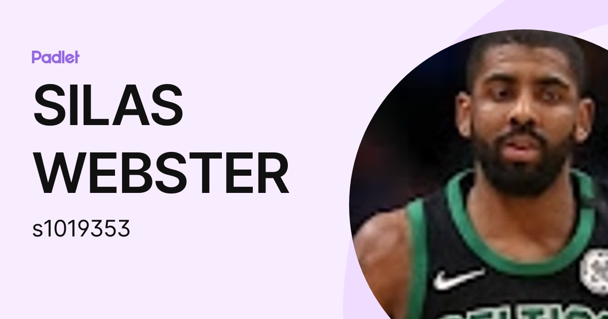 SILAS WEBSTER (s1019353) profile | Padlet