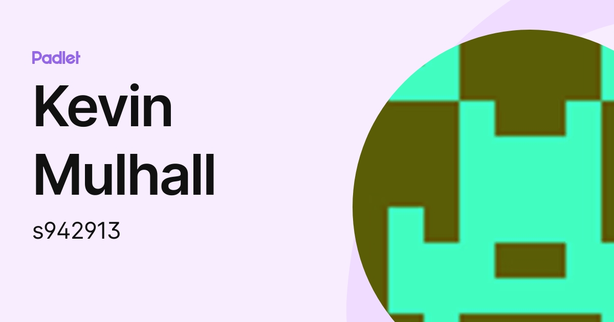 Kevin Mulhall (s942913) profile | Padlet