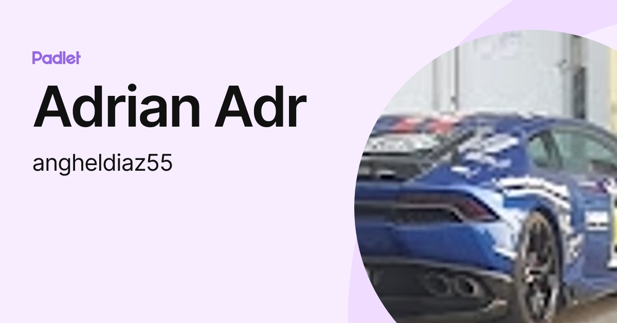Adrian Adr (angheldiaz55) profile | Padlet