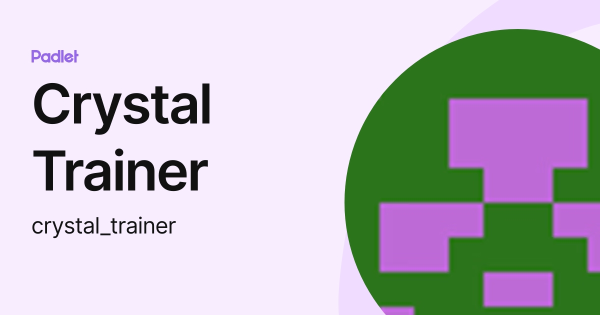 Crystal Trainer (crystal_trainer) profile | Padlet