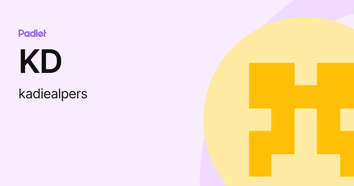 KD (kadiealpers) profile | Padlet