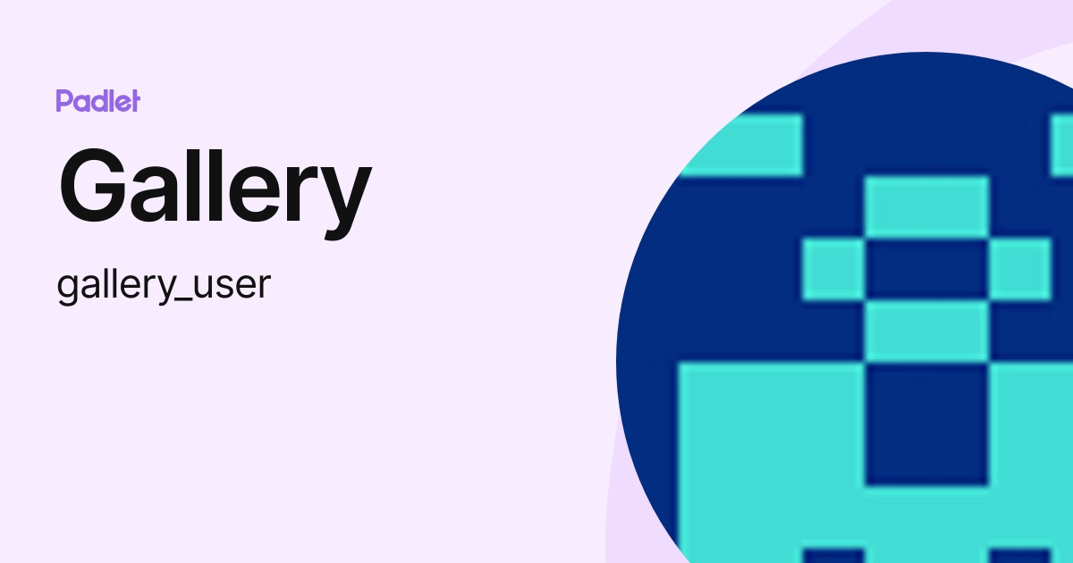 Gallery (gallery_user) profile | Padlet