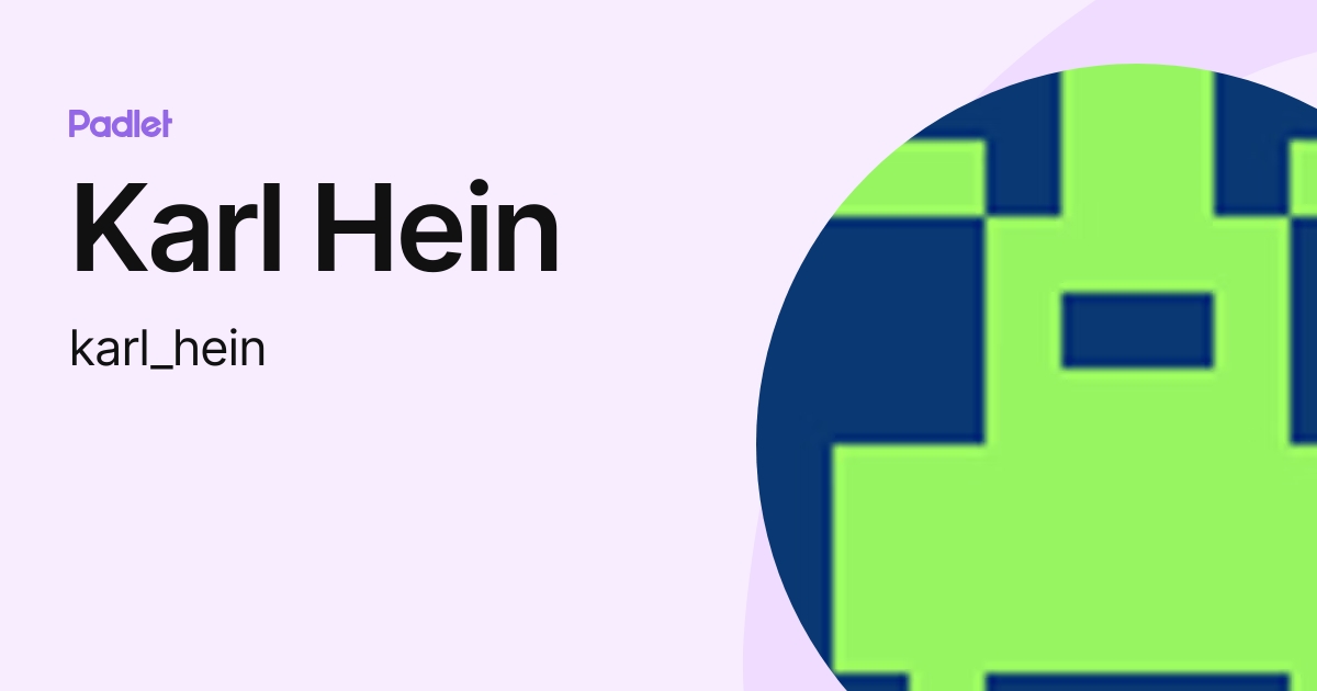 Karl Hein (karl_hein) profile | Padlet