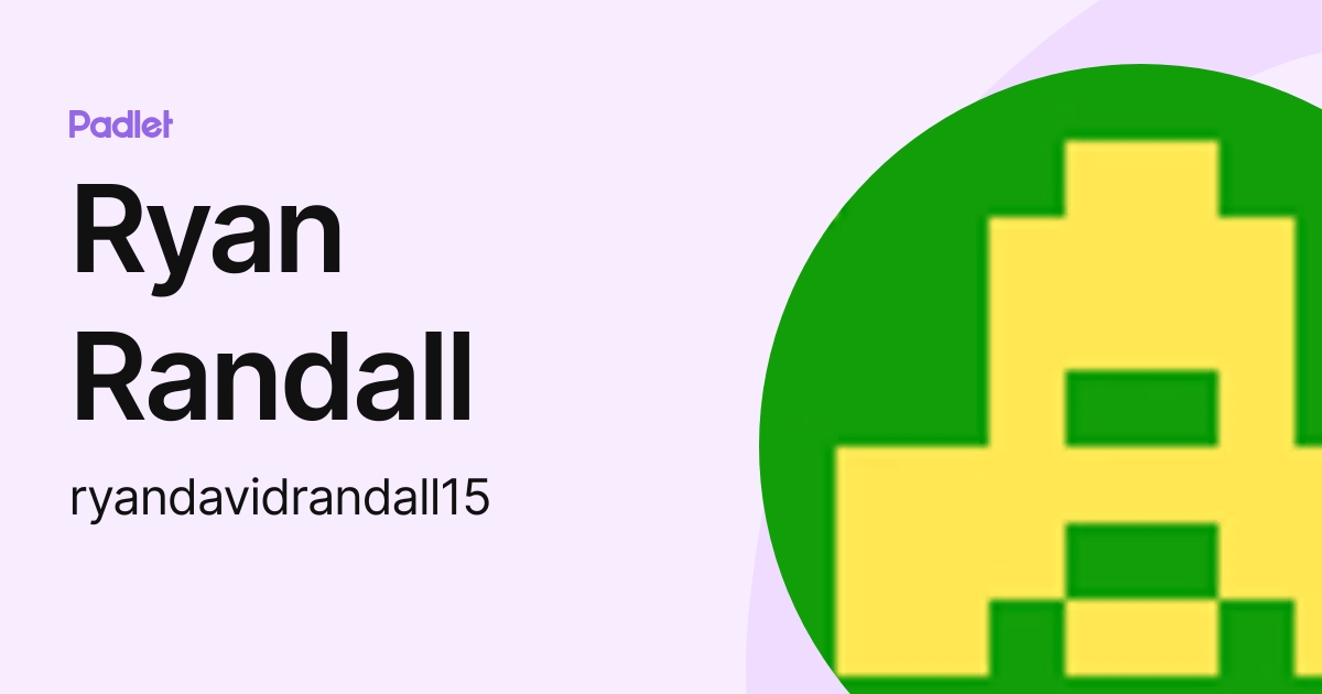 Ryan Randall (ryandavidrandall15) profile | Padlet