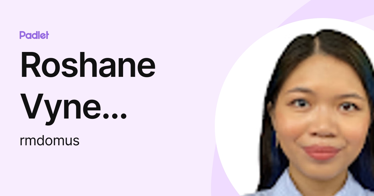 Roshane Vyne Domus (rmdomus) profile | Padlet