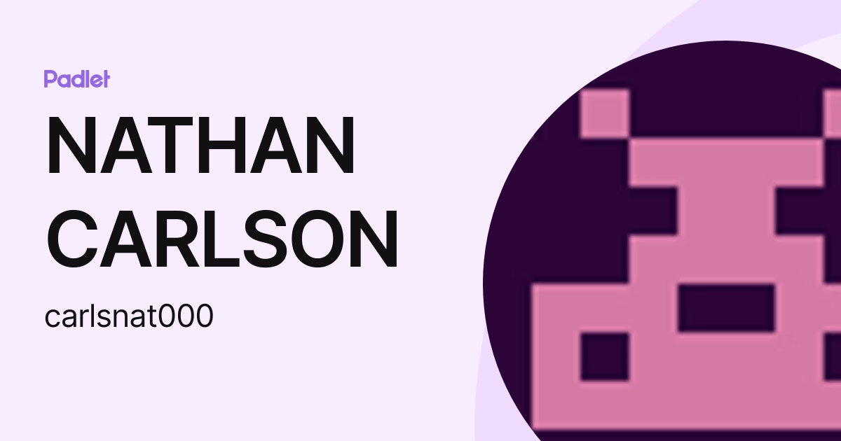 NATHAN CARLSON (carlsnat000) profile | Padlet