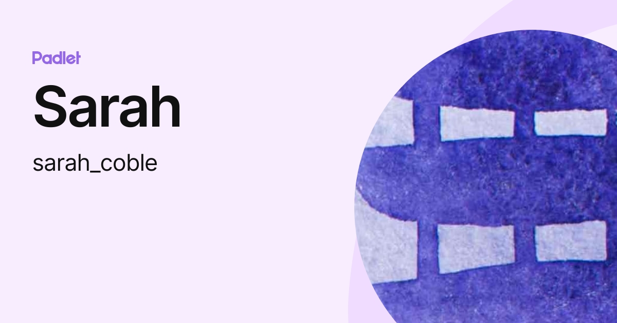 Sarah (sarah_coble) profile | Padlet