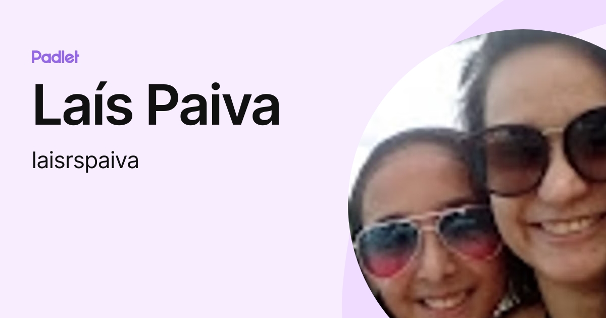 Laís Paiva (laisrspaiva) profile | Padlet