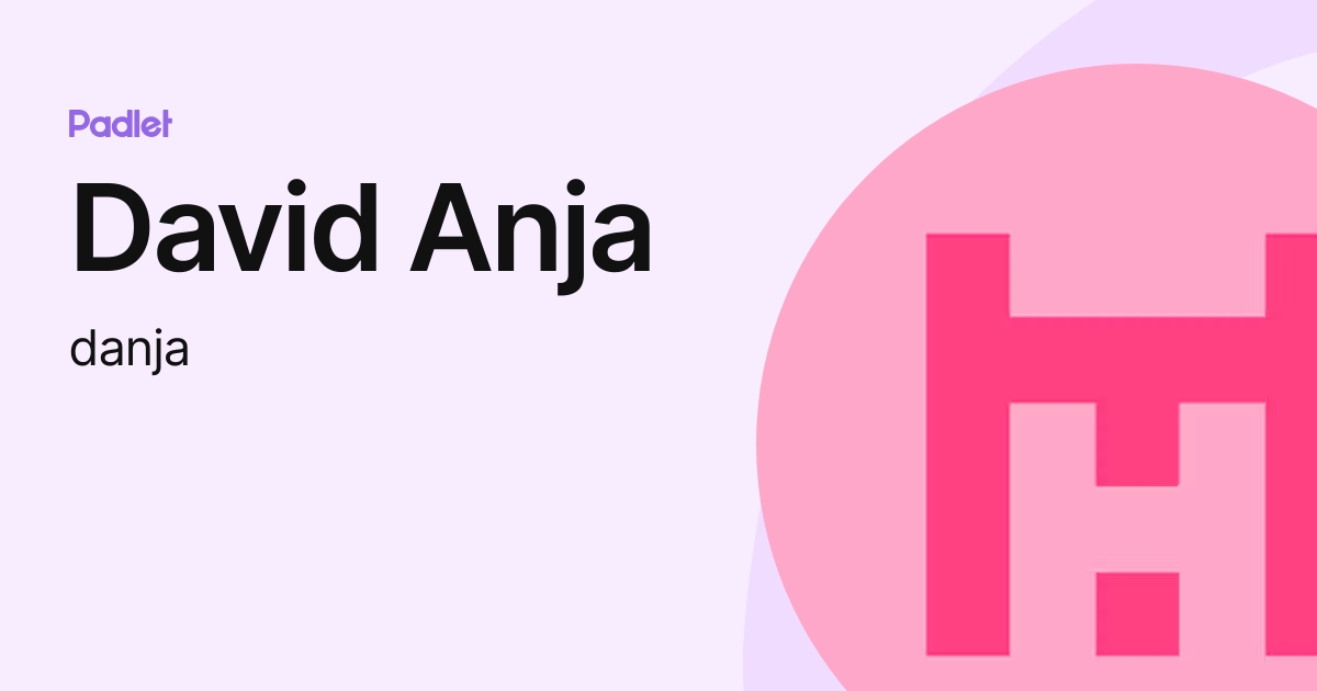 David Anja (danja) profile | Padlet