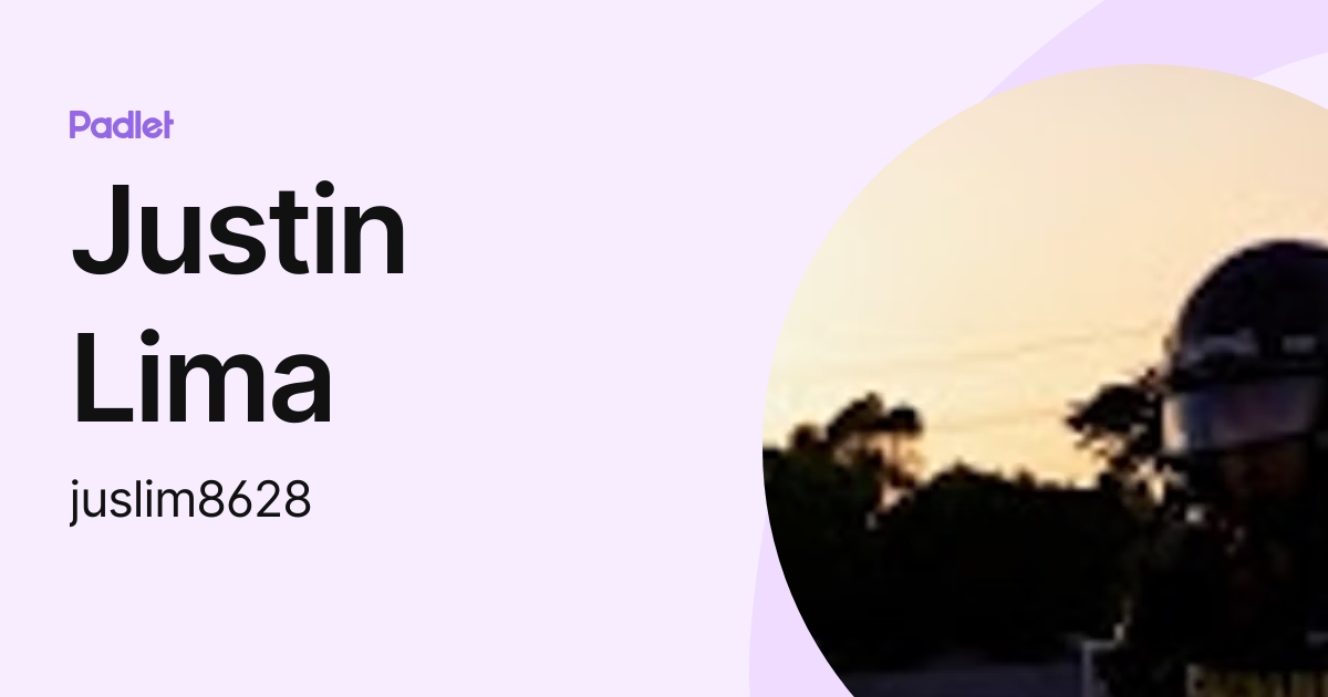 Justin Lima (juslim8628) profile | Padlet