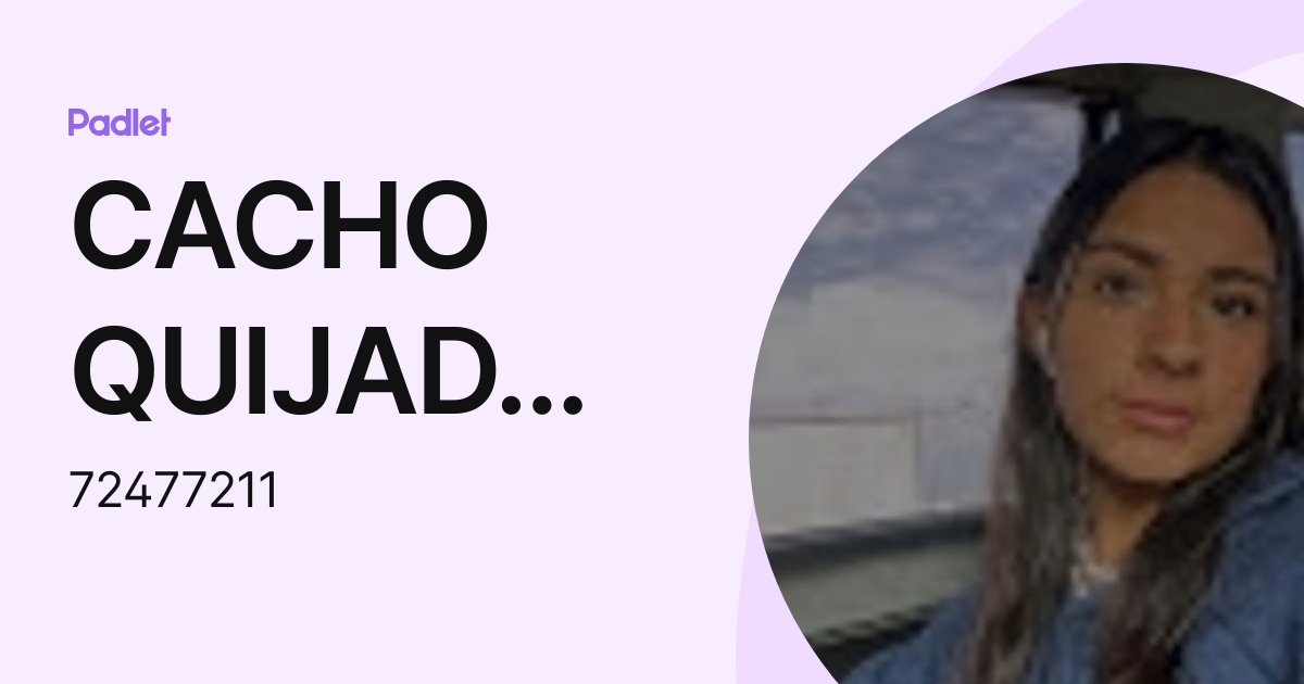 CACHO QUIJADA Fatima Sofia (72477211) profile | Padlet