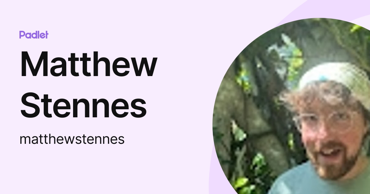 Matthew Stennes (matthewstennes) profile | Padlet