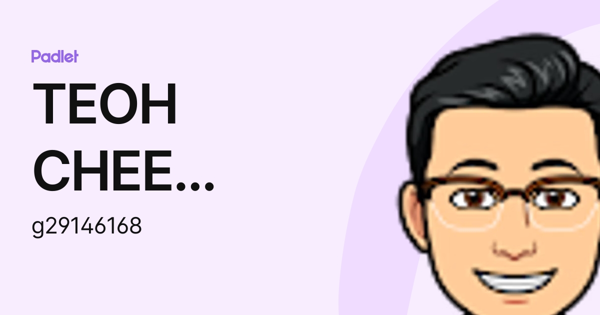 TEOH CHEE YONG Moe (g29146168) profile | Padlet