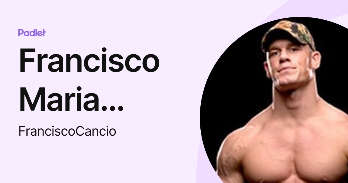 Francisco Maria Valença Câncio (FranciscoCancio) profile | Padlet