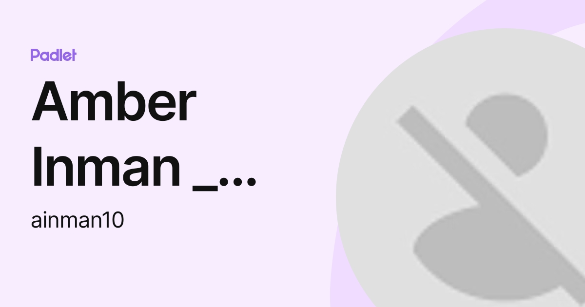 Amber Inman _ Staff - LufkinRdMS (ainman10) profile | Padlet