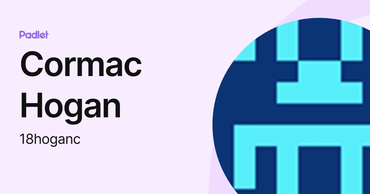 Cormac Hogan (18hoganc) profile | Padlet
