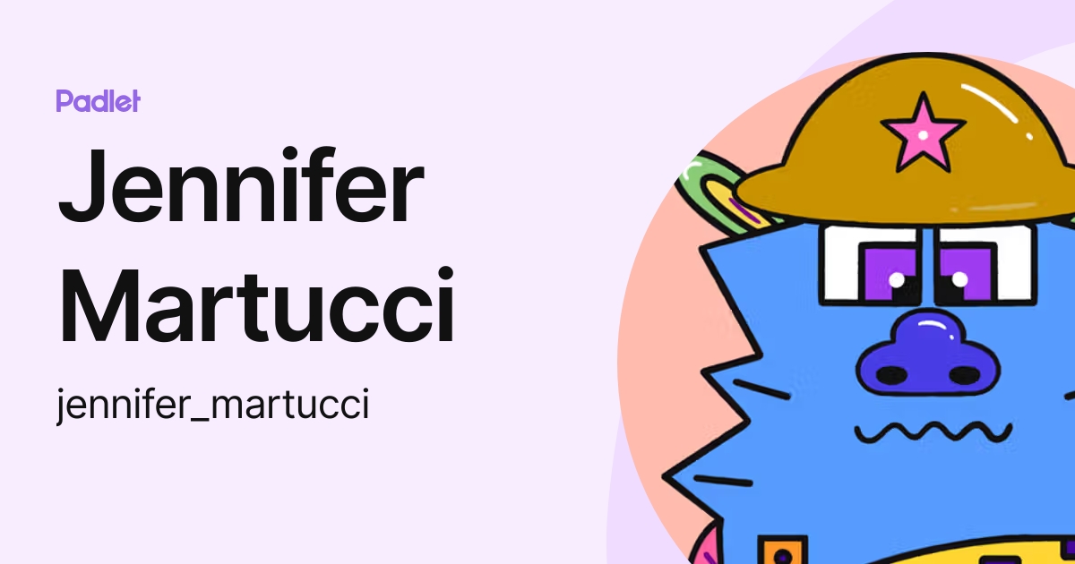 Jennifer Martucci (jennifer_martucci) profile | Padlet