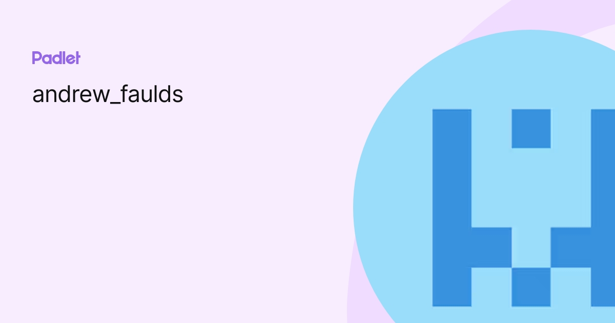 andrew_faulds profile | Padlet