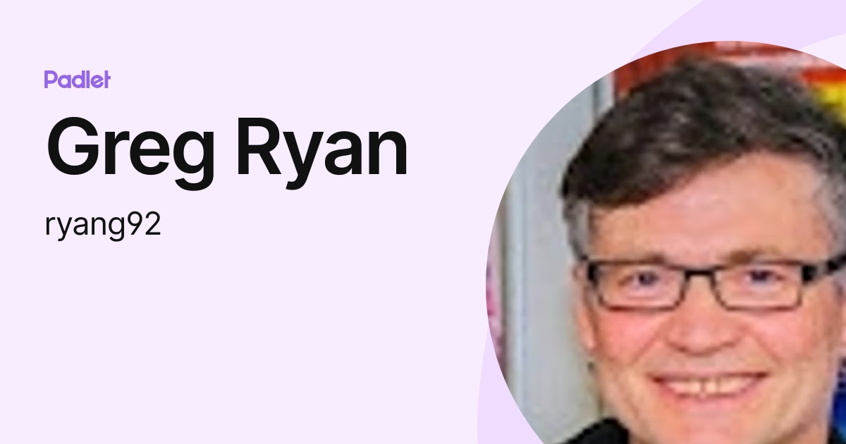 Greg Ryan (ryang92) profile | Padlet
