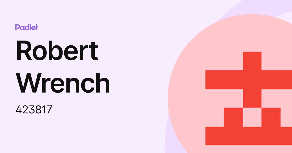 Robert Wrench (423817) profile | Padlet