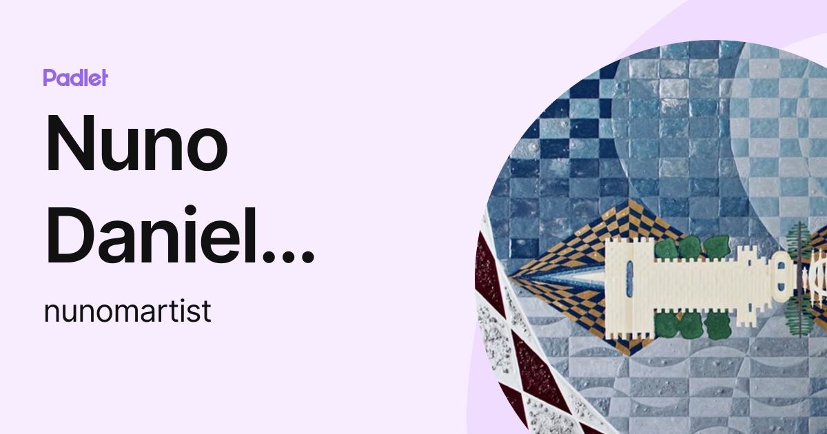 Nuno Daniel Antunes Mendes Ribeiro Marta (nunomartist) profile | Padlet