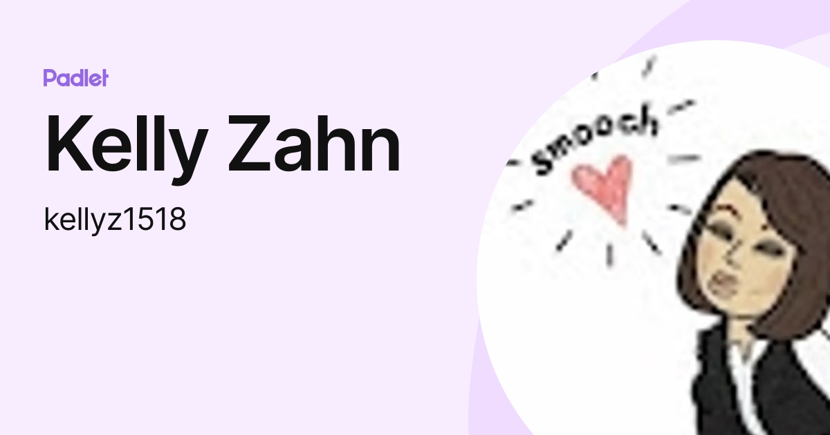 Kelly Zahn (kellyz1518) profile | Padlet