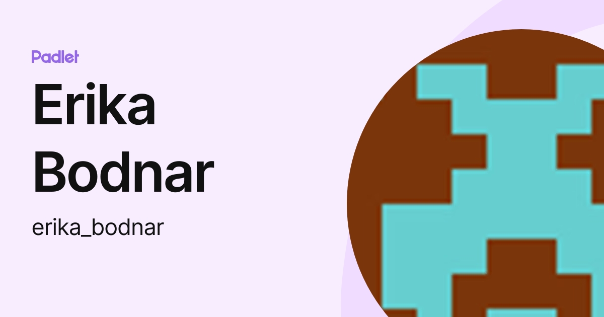 Erika Bodnar (erika_bodnar) profile | Padlet