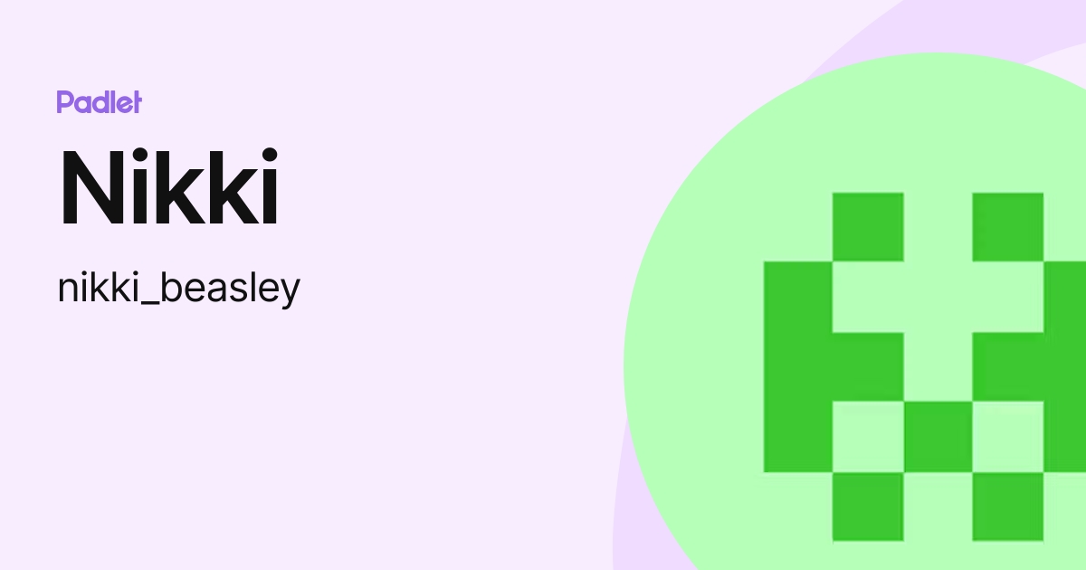 Nikki (nikki_beasley) profile | Padlet