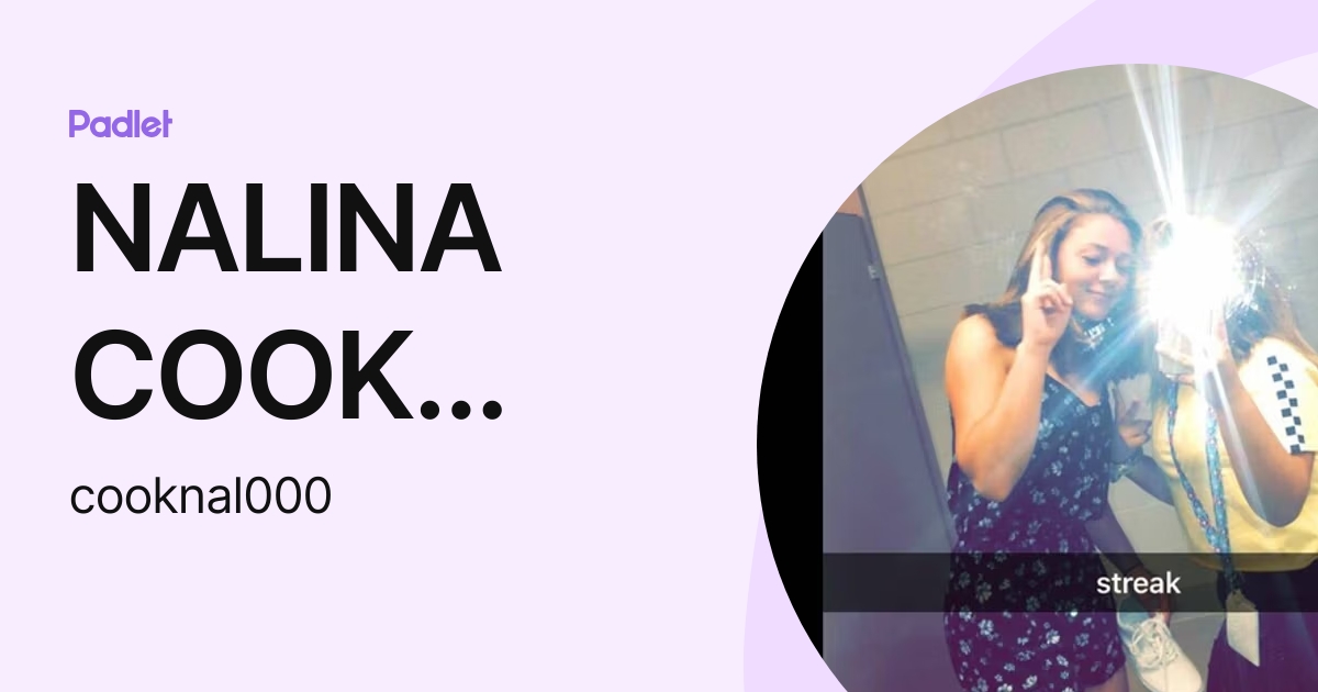 NALINA COOK OLSON (cooknal000) profile | Padlet