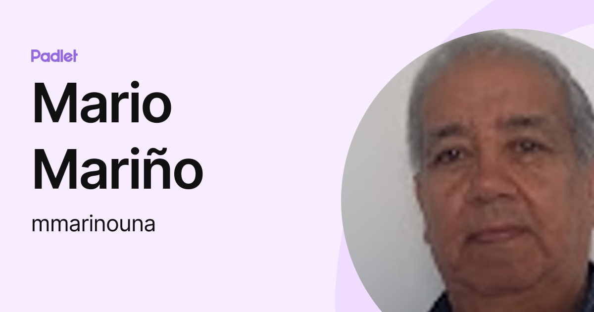 Mario Mariño (mmarinouna) profile | Padlet