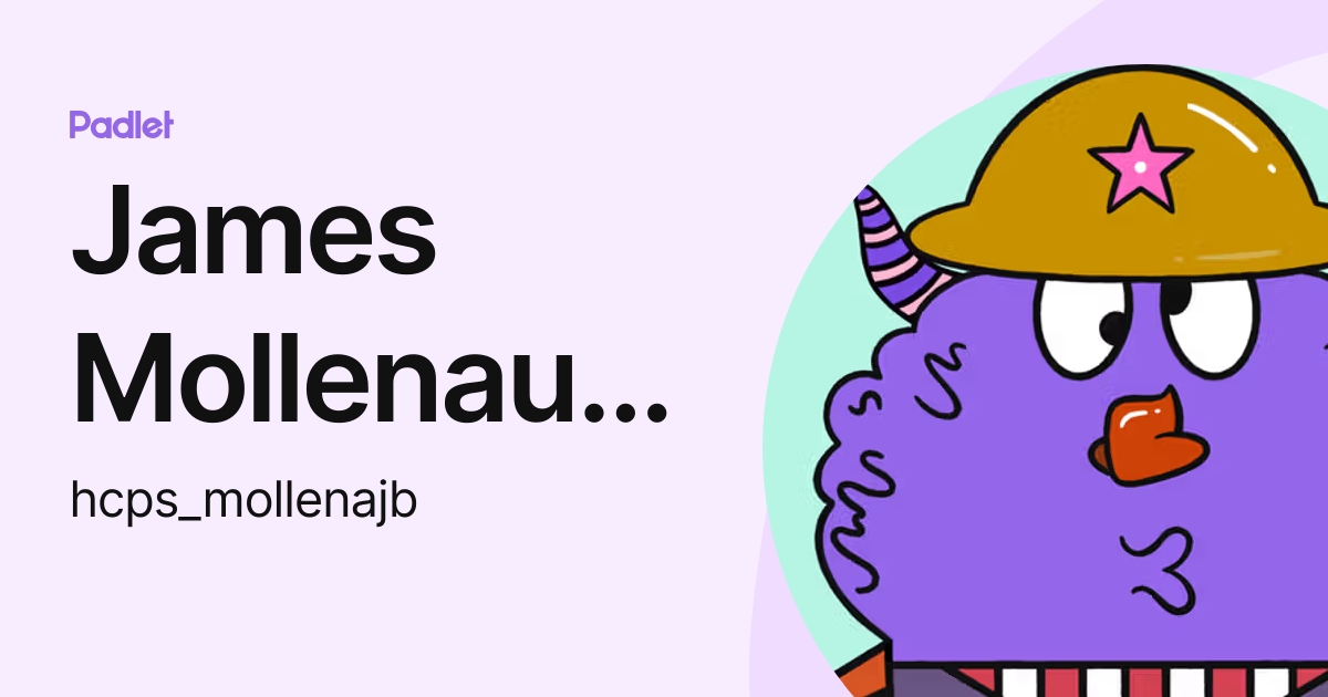 James Mollenauer (hcps_mollenajb) profile | Padlet