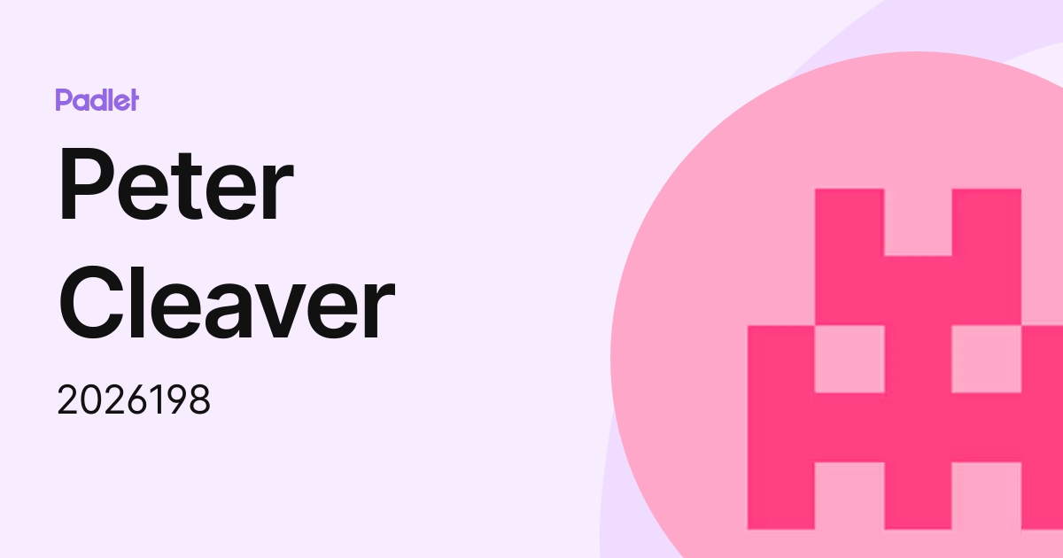 Peter Cleaver (2026198) profile | Padlet