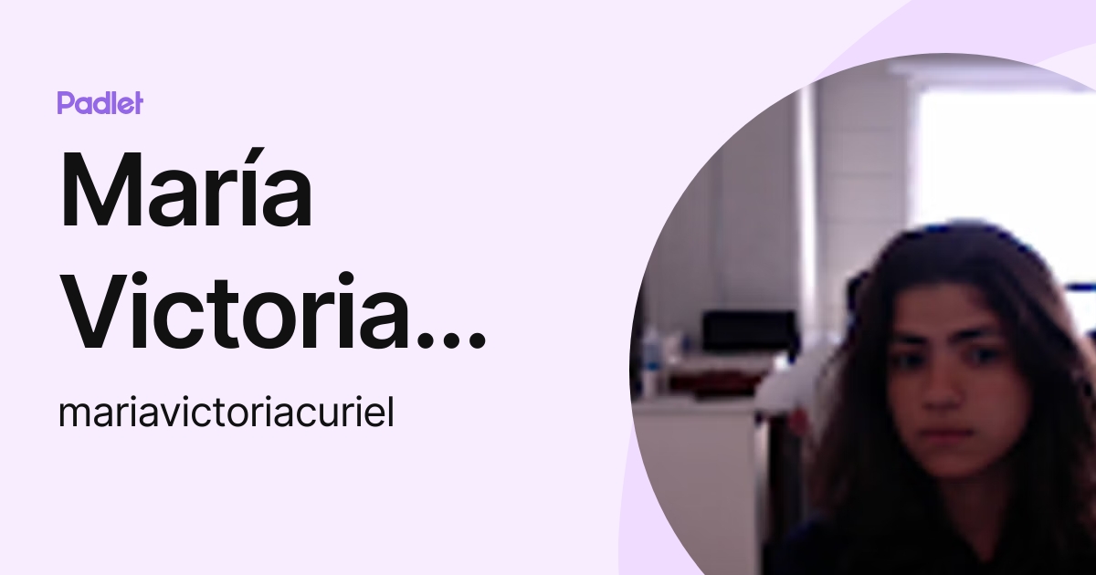 María Victoria Curiel Azar (mariavictoriacuriel) profile | Padlet