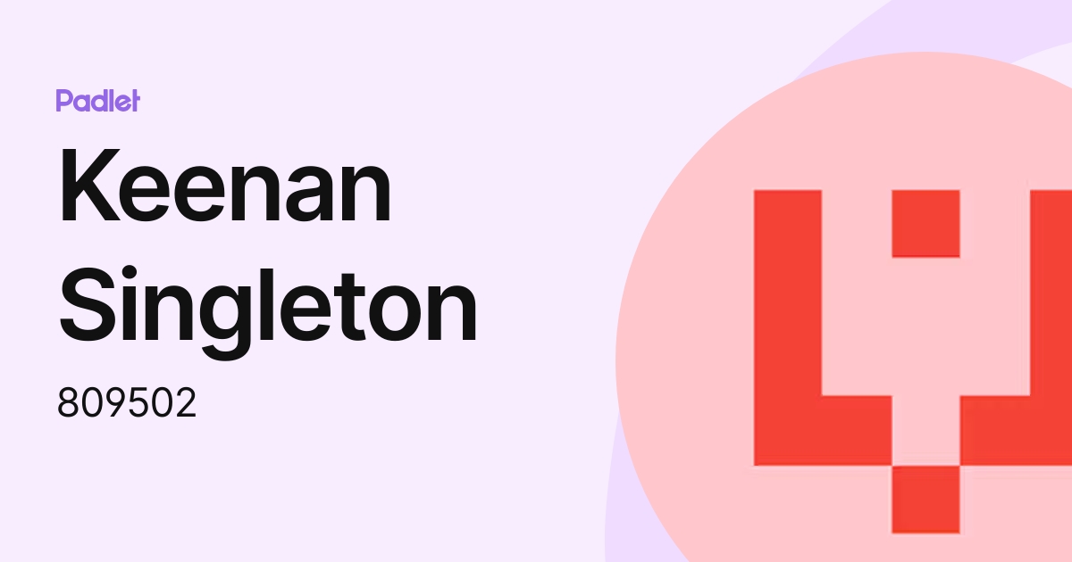 Keenan Singleton (809502) profile | Padlet