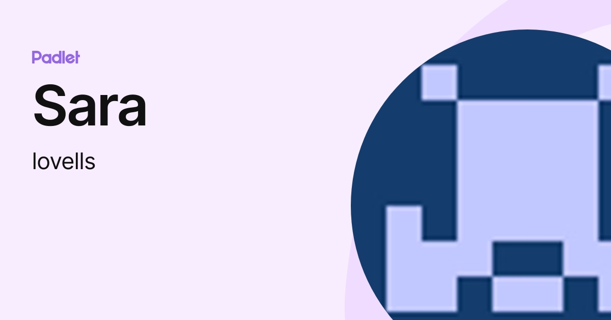 Sara (lovells) profile | Padlet