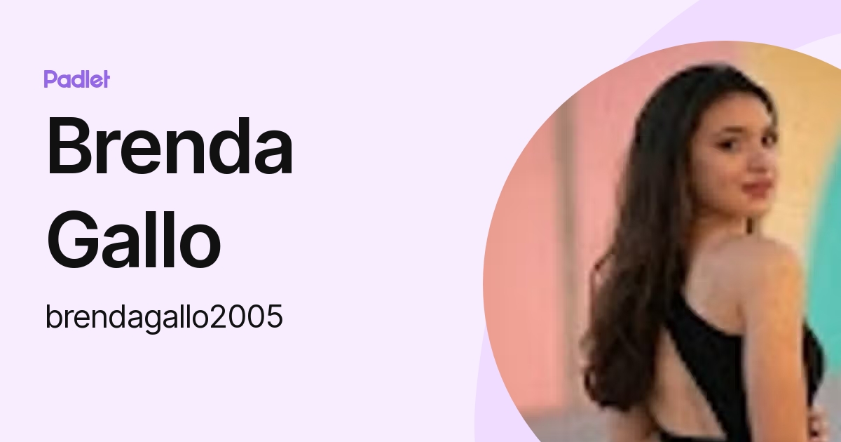Brenda Gallo (brendagallo2005) profile | Padlet